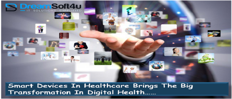 Smart Devices Transforming the Future of Healthcare Industry