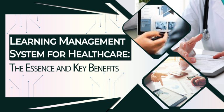 Key Benefits of Learning Management System for Healthcare