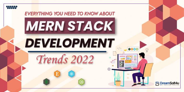 All You Need To Know About Mern Stack Development Trends