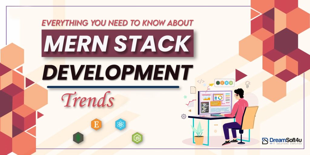 All You Need To Know About Mern Stack Development Trends
