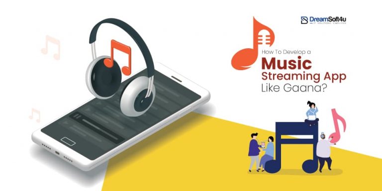 How To Develop a Music Streaming App Like Gaana?