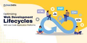 Optimizing Web Development Lifecycles with Low Code Application